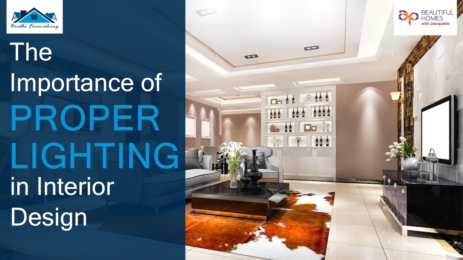 The Importance of Proper Lighting in Interior Design - Bridhi Furnishing